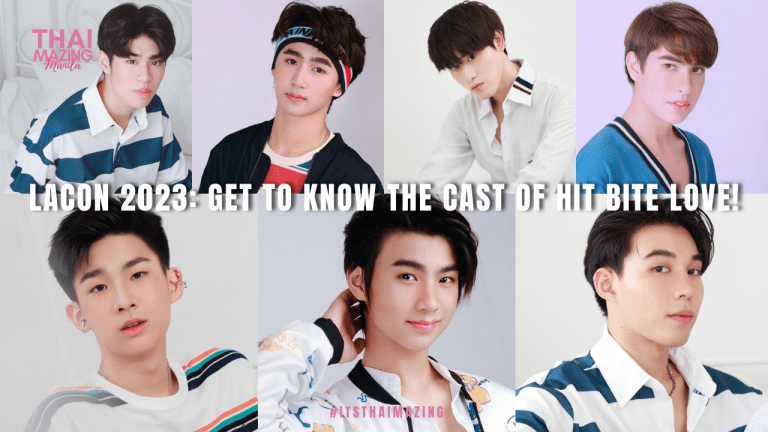LACON 2023: Get to know the cast of Hit Bite Love! – Thaimazing Manila