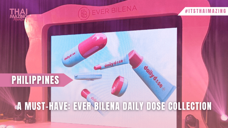 A Must-Have: Ever Bilena Daily Dose Collection | #ItsThaimazing ...