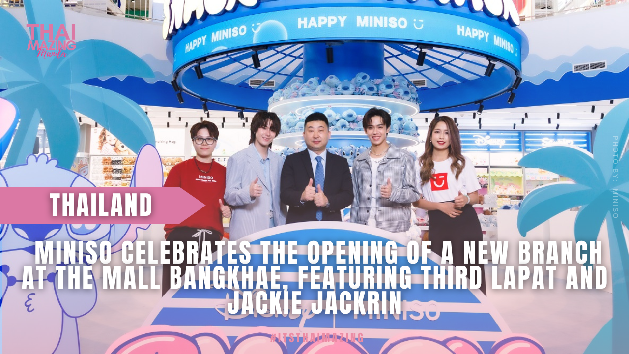 MINISO celebrates the opening of a new branch at The Mall BangKhae ...